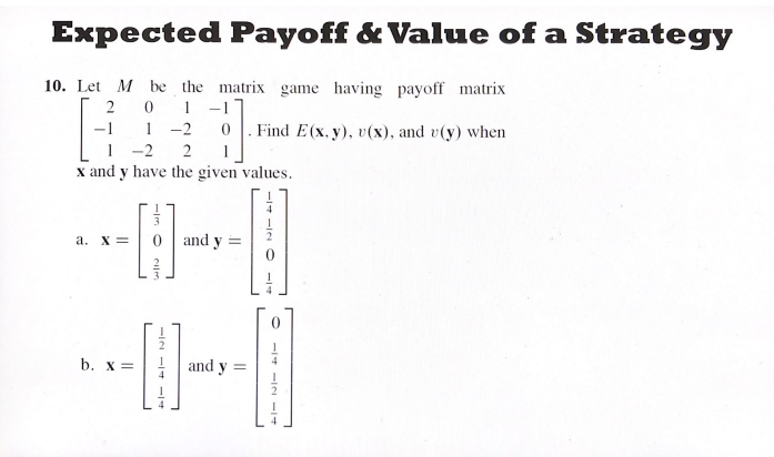 Solved Expected Payoff & Value of a Strategy 10. Let M be | Chegg.com