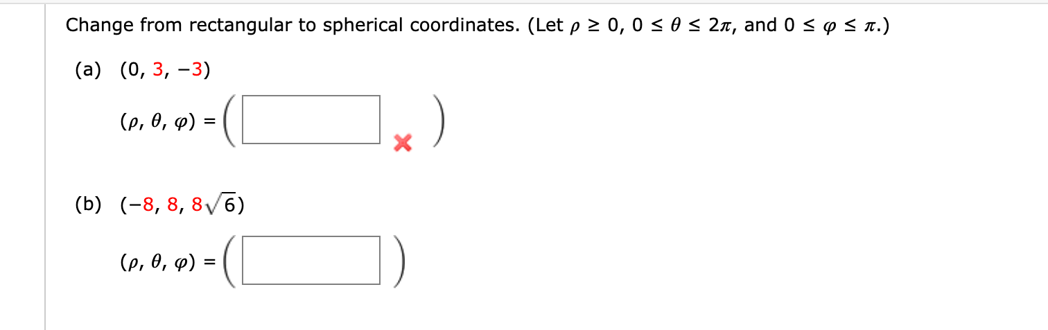 Solved Change from rectangular to spherical coordinates. | Chegg.com