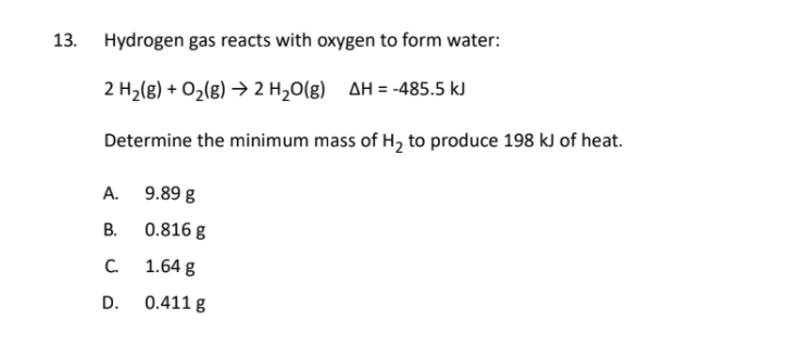 Solved 13. Hydrogen gas reacts with oxygen to form water: 2 | Chegg.com