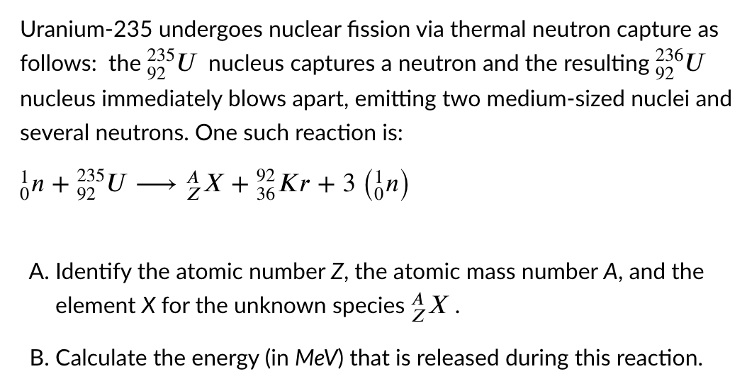 Solved 236 Uranium-235 undergoes nuclear fission via thermal | Chegg.com