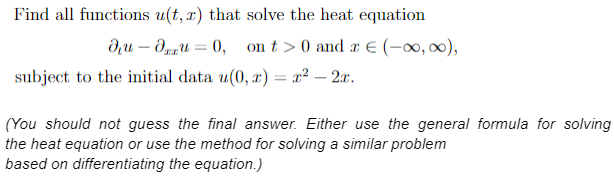 Solved Find all functions u(t, 2) that solve the heat | Chegg.com
