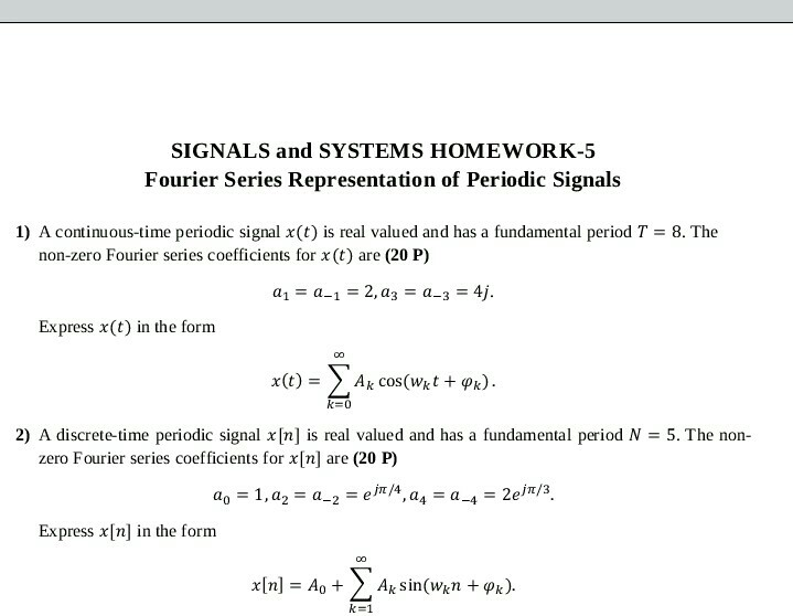 Solved SIGNALS and SYSTEMS HOMEWORK-5 Fourier Series | Chegg.com