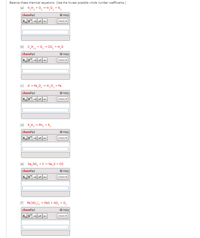 Solved N2H4+O2→H2O2+N2 C4H10+O2→CO2+H2O Al+Fe3O4→Al2O3+Fe | Chegg.com