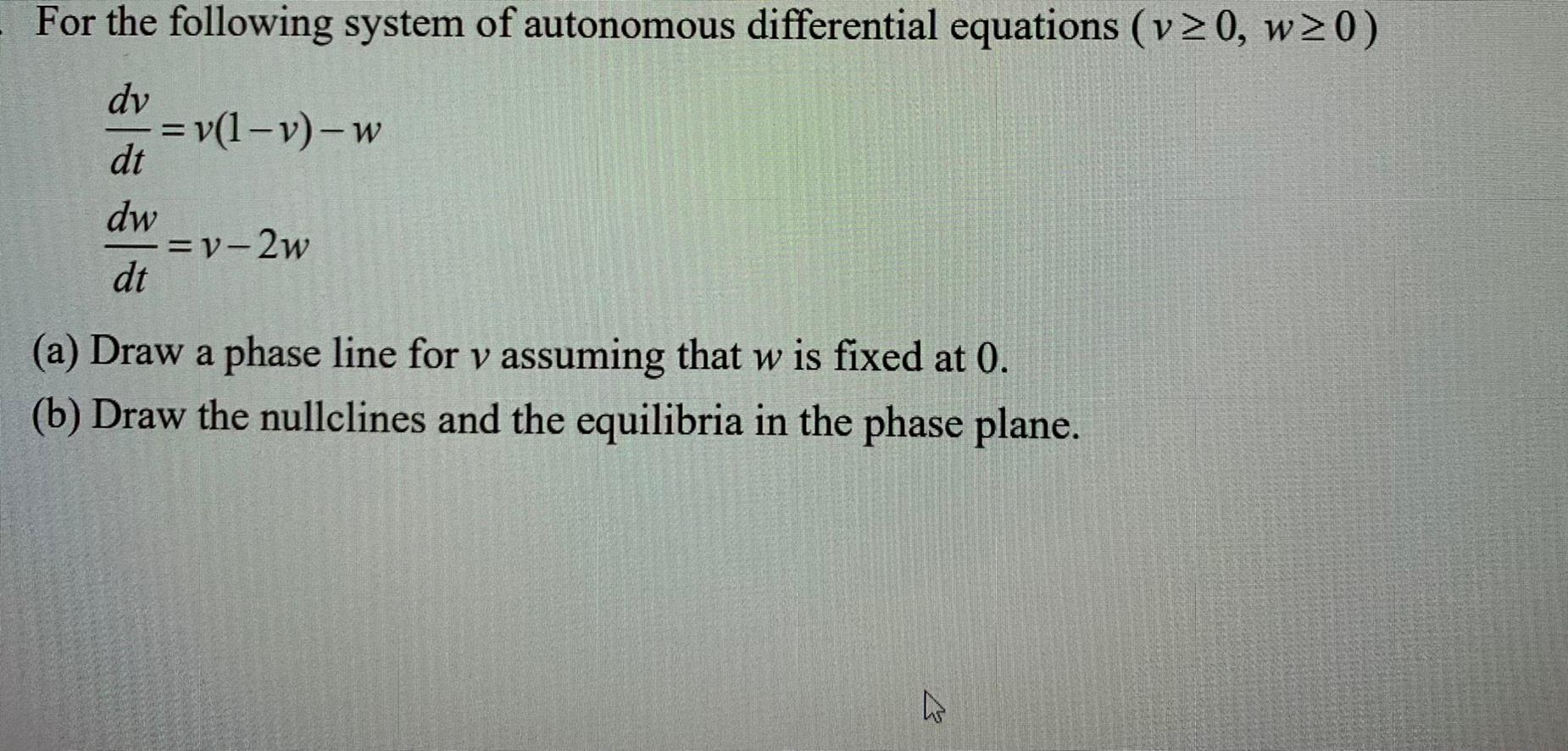 Solved For the following system of autonomous differential | Chegg.com