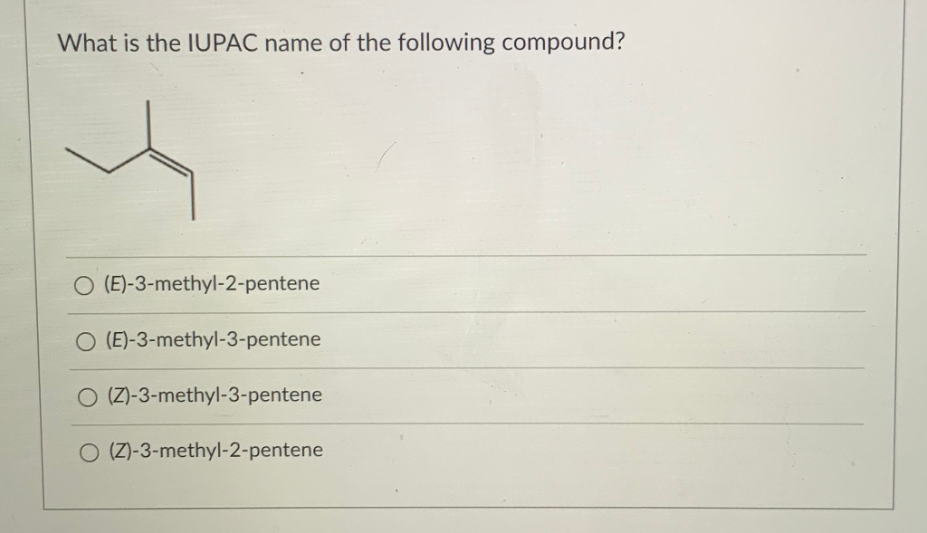 Solved What is the IUPAC name of the following compound? a | Chegg.com