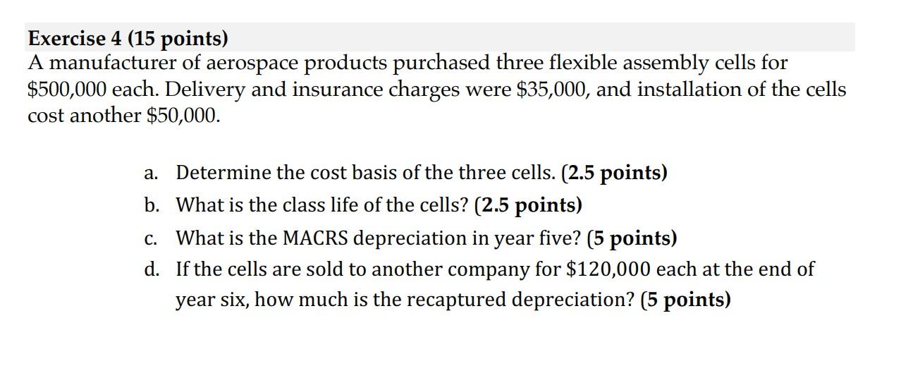 Solved Exercise 4 (15 points) A manufacturer of aerospace | Chegg.com