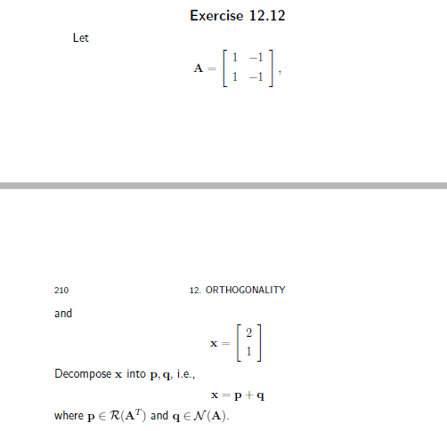 Solved Exercise 12.12 Let A [1 -1 210 12. ORTHOGONALITY and | Chegg.com