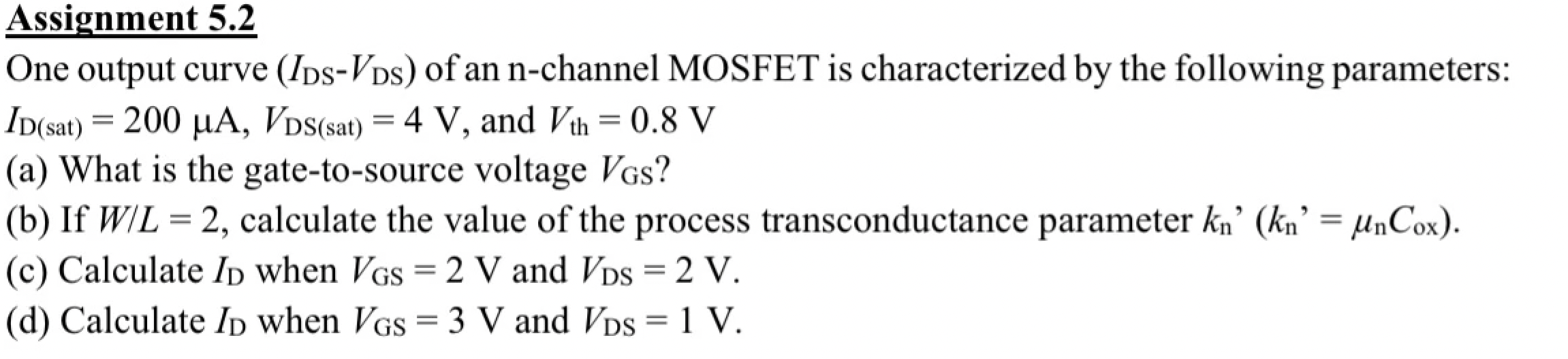 Solved One output curve (IDS−VDS) of an n-channel MOSFET is | Chegg.com