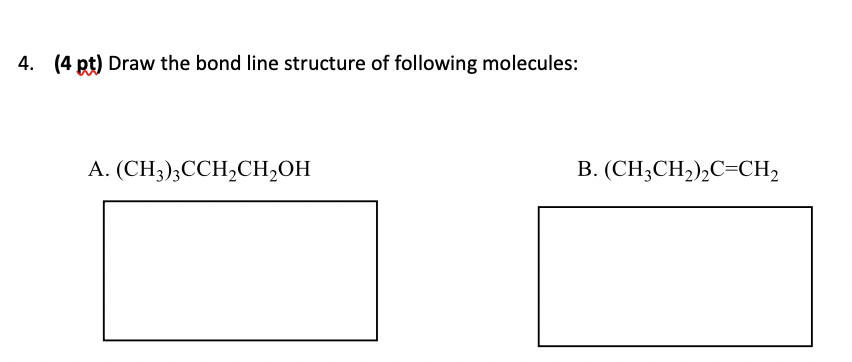 Solved 4. (4 pt) Draw the bond line structure of following | Chegg.com