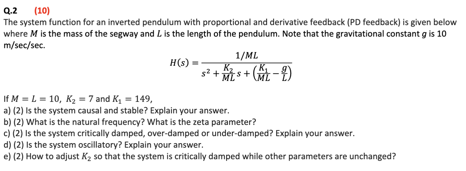 Solved Q. 2(10)The system function for an ﻿inverted pendulum | Chegg.com