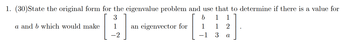 Solved 1. (30)State the original form for the eigenvalue | Chegg.com
