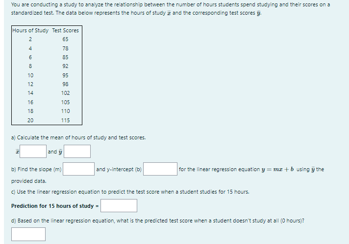 Solved You are conducting a study to analyze the | Chegg.com