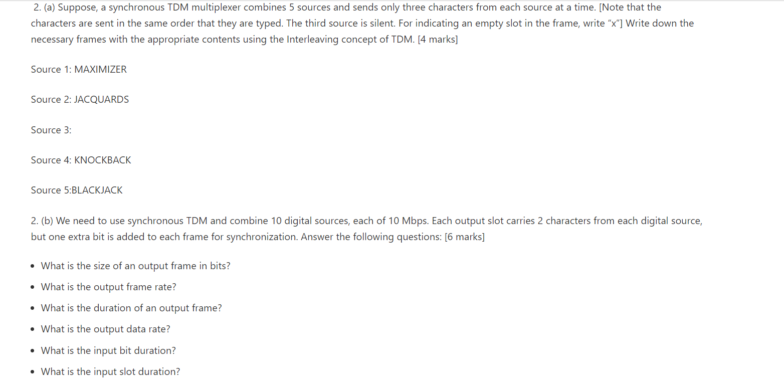 Solved 2. (a) Suppose, a synchronous TDM multiplexer | Chegg.com