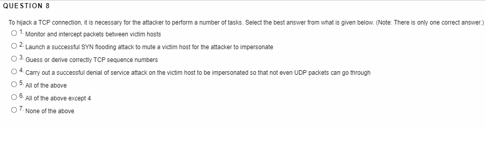 Solved QUESTION 8 To hijack a TCP connection, it is | Chegg.com