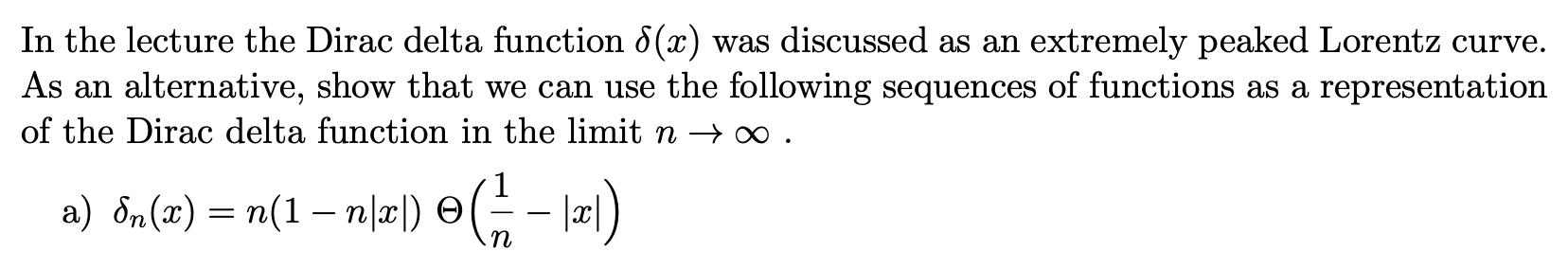 Solved In the lecture the Dirac delta function (2) was | Chegg.com