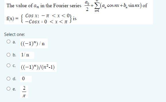 Solved ** + 3+ (a, cos nx+b, sin nx) of The value of an in | Chegg.com