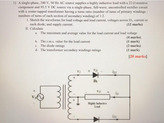 Solved 1) A single-phase, 240 V, 50 Hz AC source supplies a | Chegg.com