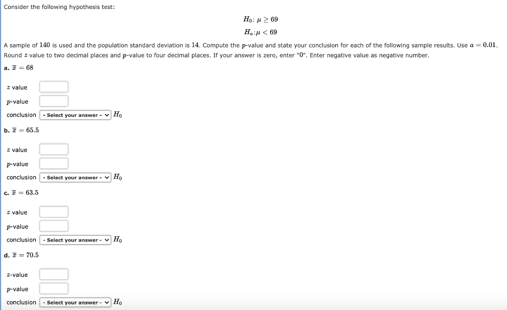 Solved Consider the following hypothesis test: Hou> 69 H: