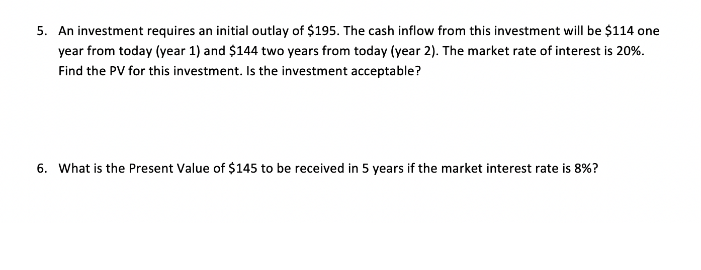 Solved 5. An investment requires an initial outlay of $195. | Chegg.com