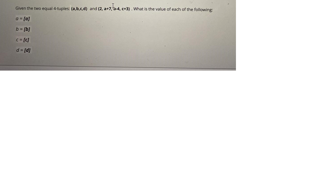 Solved Given the two equal 4-tuples: (a,b,c,d) and | Chegg.com