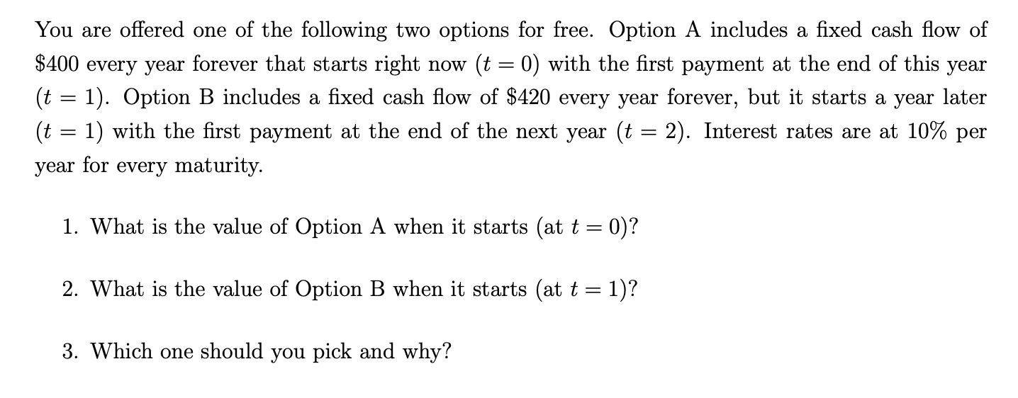 Solved You are offered one of the following two options for | Chegg.com