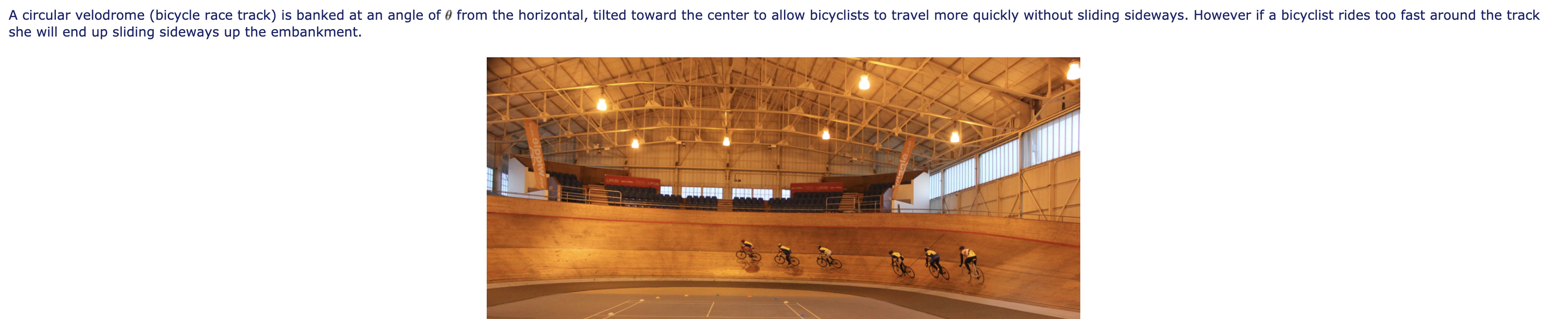 Solved A circular velodrome (bicycle race track) is banked | Chegg.com