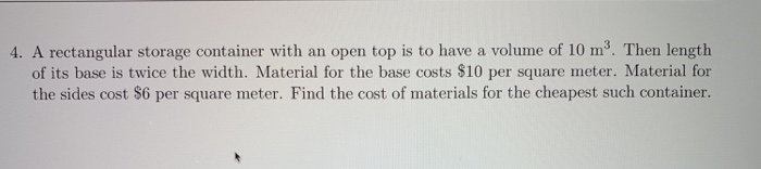 Solved 4. A rectangular storage container with an open top | Chegg.com