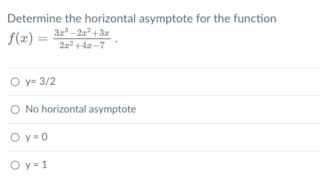 Solved Determine the horizontal asymptote for the function | Chegg.com