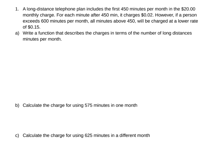 Solved 1. A long-distance telephone plan includes the first | Chegg.com