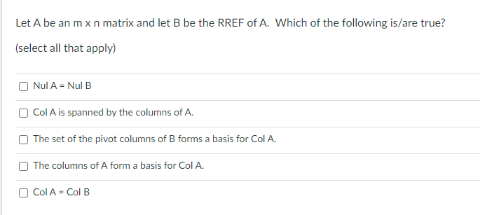 Solved Let A be an m×n matrix and let B be the RREF of A. | Chegg.com