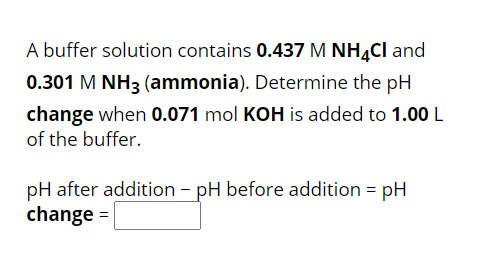 Solved A buffer solution contains 0.437MNH4Cl and 0.301MNH3 | Chegg.com