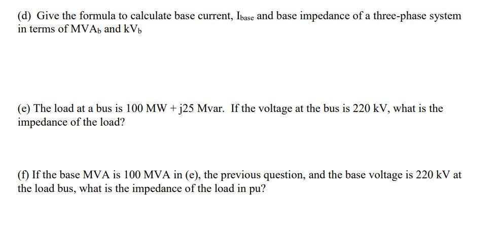 Solved D Give The Formula To Calculate Base Current Ibase