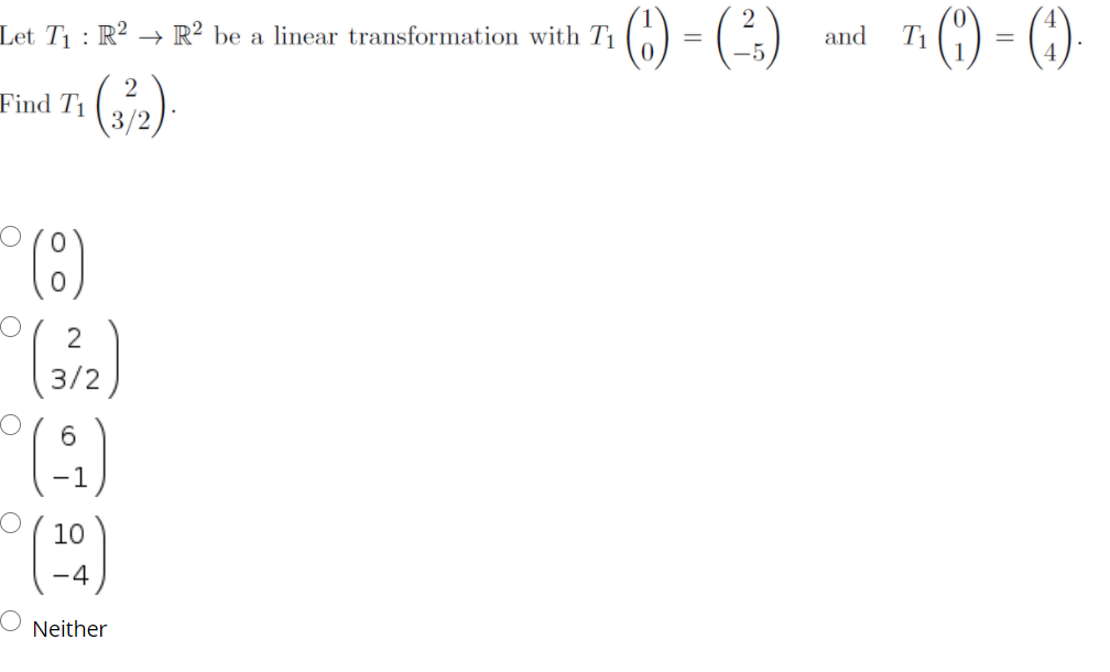Solved Let T1 : R2 + R2 be a linear transformation with T1 | Chegg.com