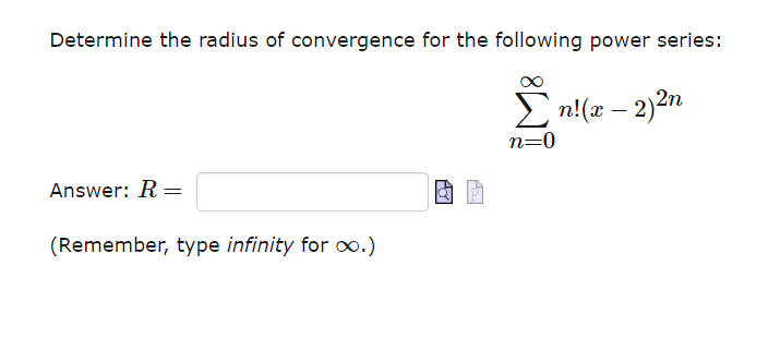 Solved Determine the radius of convergence and interval of | Chegg.com