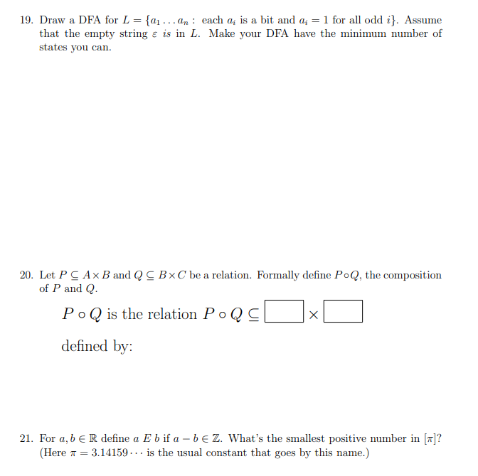 Solved 19. Draw a DFA for L = {Q1 ... an: each a; is a bit | Chegg.com