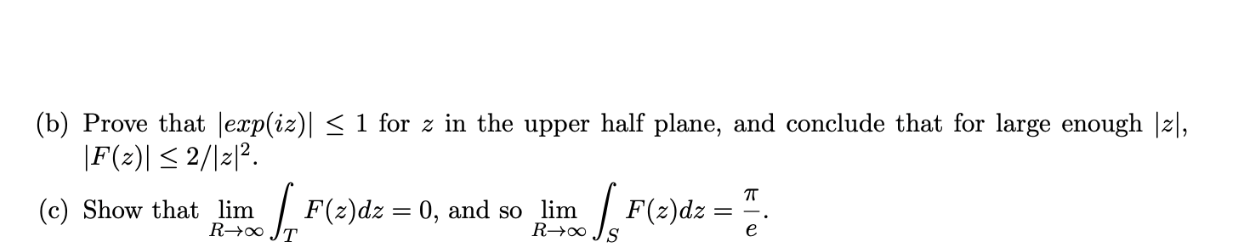 Solved Let F be defined by F(z)=z2+1exp(iz) and let R>1. (a) | Chegg.com