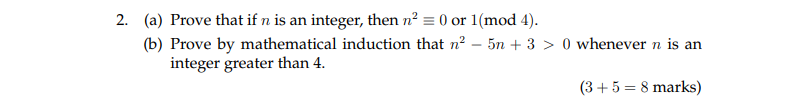 Solved 2. (a) Prove that if n is an integer, then n2≡0 or | Chegg.com