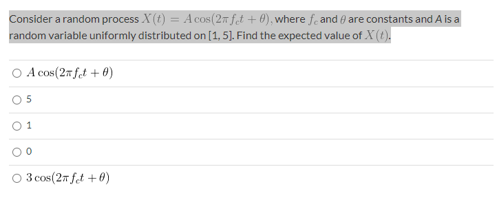 Solved Consider a random process X(t) = Acos(27 fet +0), | Chegg.com