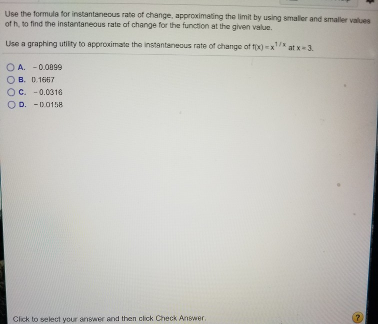 Solved Use the formula for instantaneous rate of change, | Chegg.com