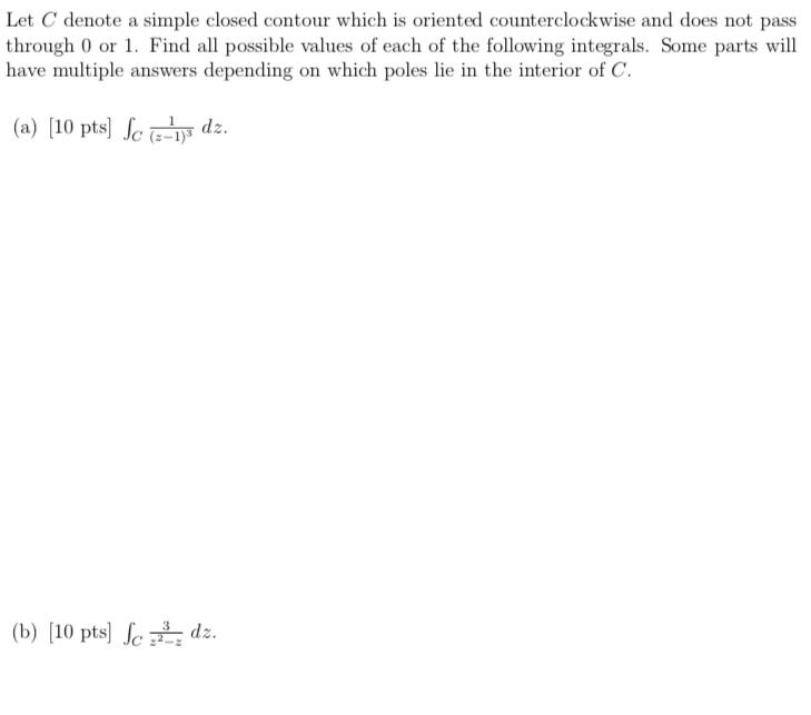 Solved Let C denote a simple closed contour which is | Chegg.com