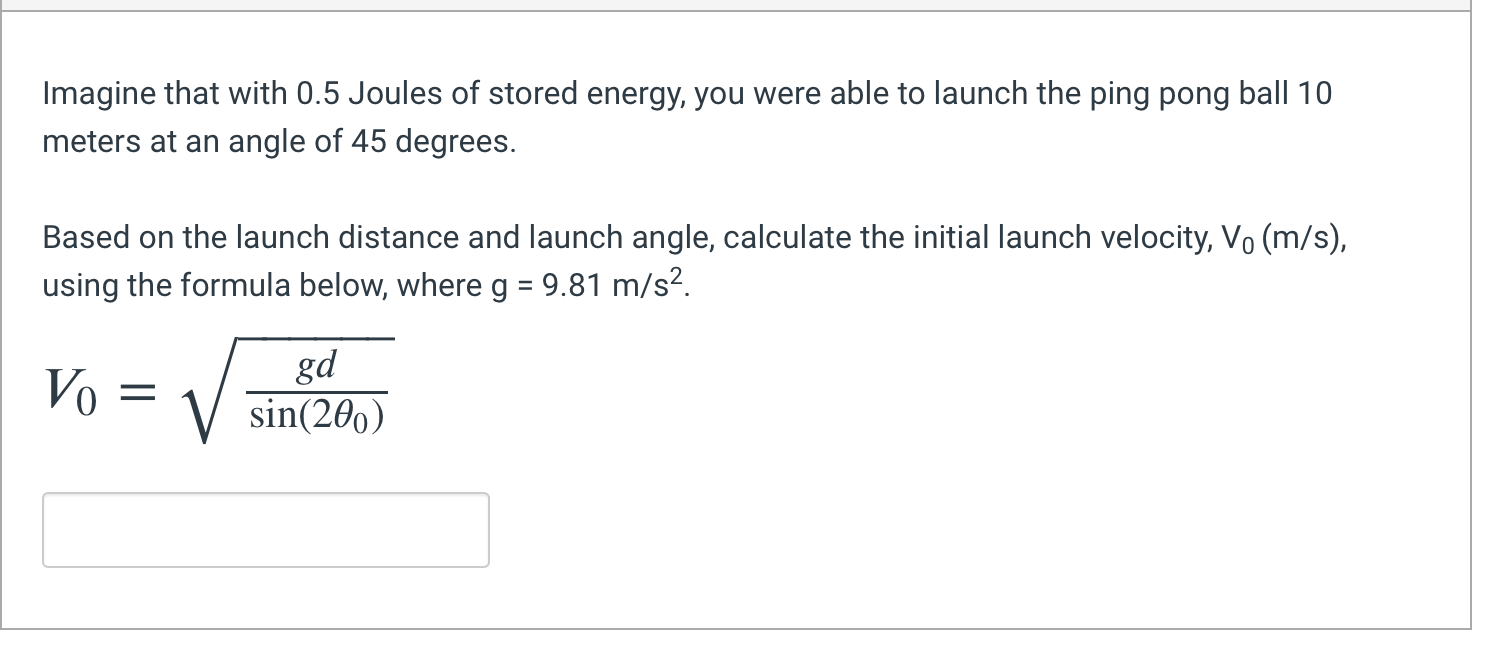 Solved Using the initial launch velocity that you calculated | Chegg.com