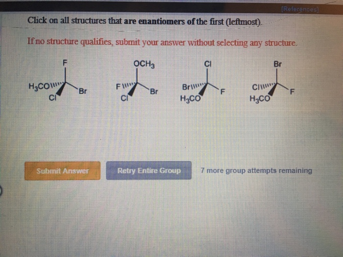 Solved Click on all structures that are enantiomers of the | Chegg.com