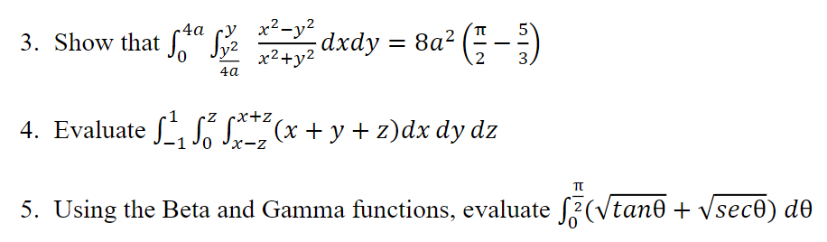 Solved Show that ∫04a∫y24ayx2-y2x2+y2dxdy=8a2(π2-53)Using | Chegg.com