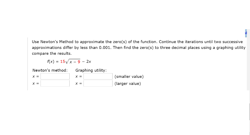 Solved Use Newtons Method To Approximate The Zero S Of The