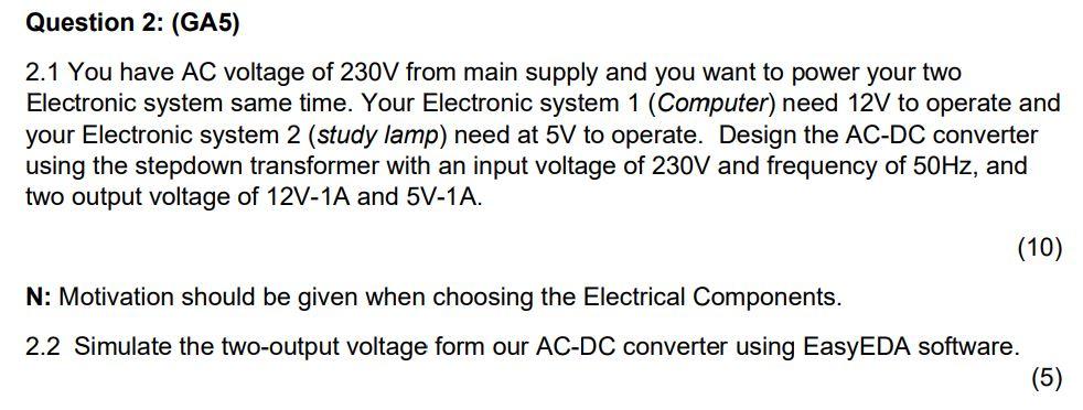 Solved 2.1 You have AC voltage of 230 V from main supply and | Chegg.com