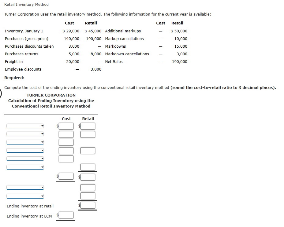 Solved Retail Inventory Method Turner Corporation uses the | Chegg.com