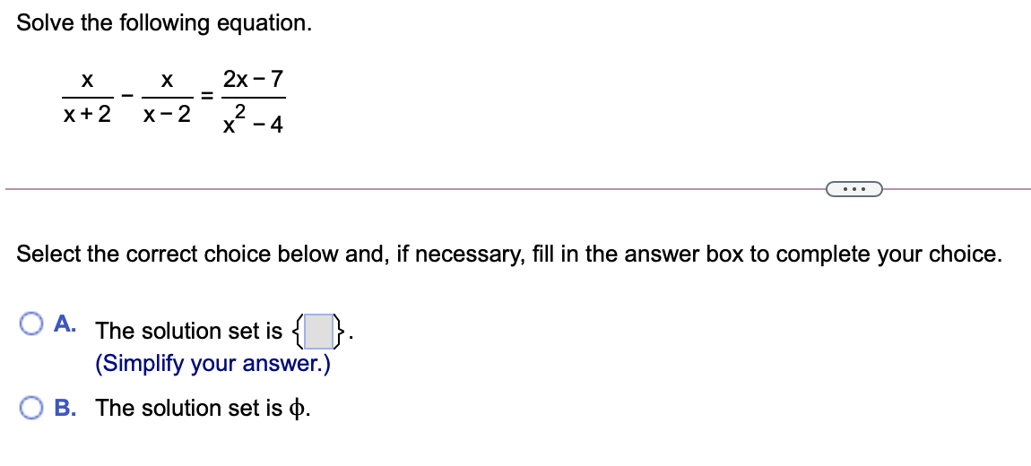 Solved Solve the following equation. X х 2x - 7 xt = X + 2 | Chegg.com