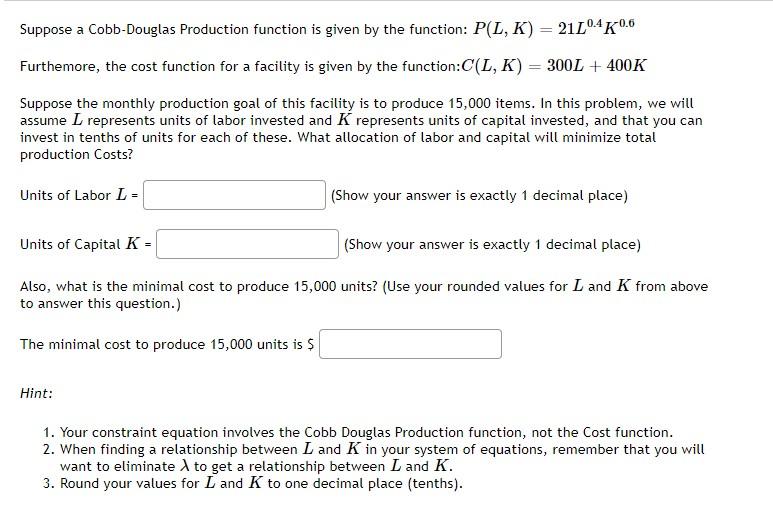 Solved Suppose a Cobb-Douglas Production function is given | Chegg.com