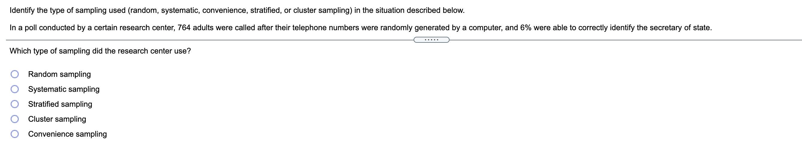 Solved Identify the type of sampling used (random, | Chegg.com