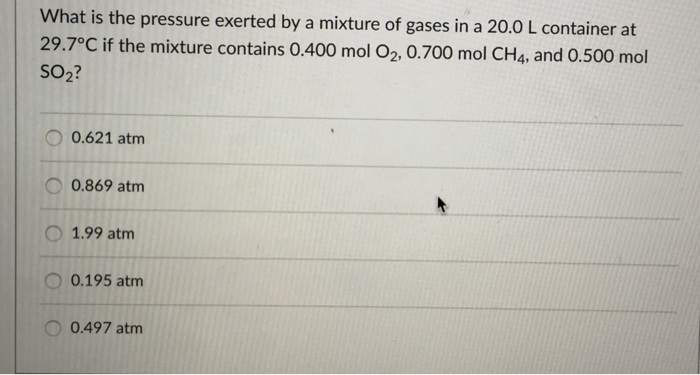 Solved What is the pressure exerted by a mixture of gases in | Chegg.com